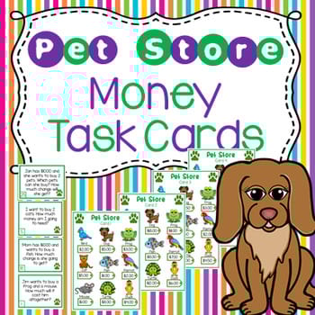 Money Word Problem Task Cards - Pet Store Theme - My Teaching Pal
