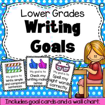 Writing Goals - Lower Grades - My Teaching Pal