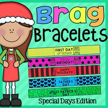 Brag Bracelets - Holiday & Special Days Edition - My Teaching Pal