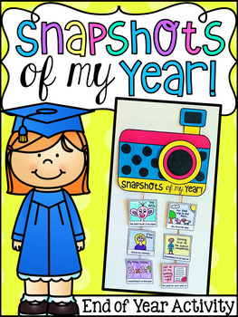 End of Year Activity - Snapshots of my Year - My Teaching Pal