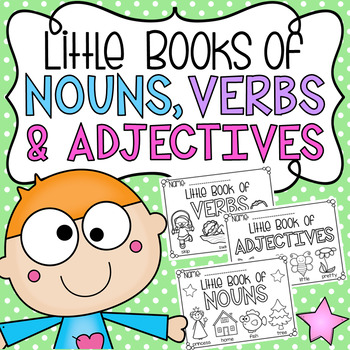 Little Book of Nouns, Verbs and Adjectives - Half Page Booklets Bundle ...