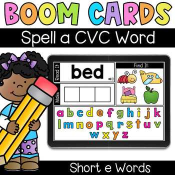 Spell a CVC Word (SHORT E) - Digital Task Cards - Boom Cards - My ...