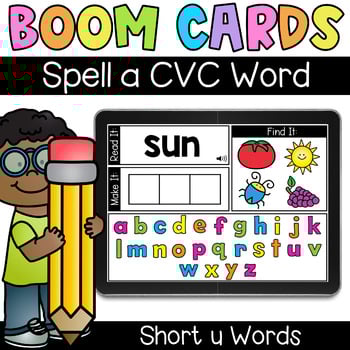 Spell a CVC Word (SHORT U) - Digital Task Cards - Boom Cards - My ...